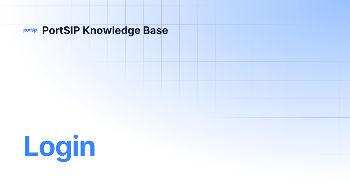 Login | PortSIP Knowledge Base