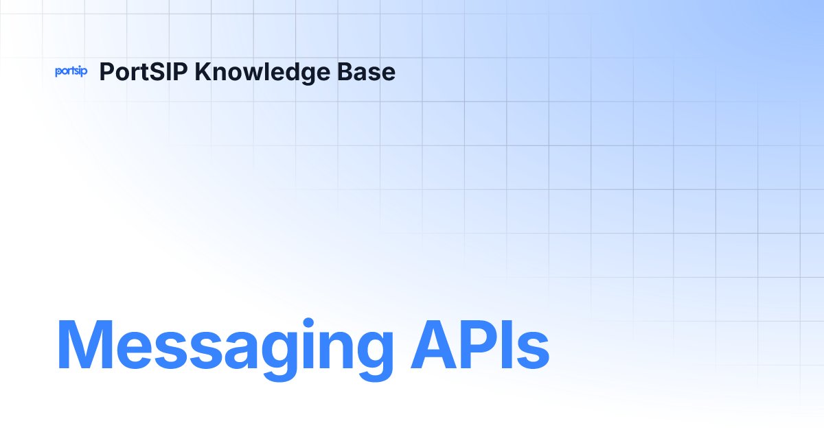 Messaging APIs | PortSIP Knowledge Base